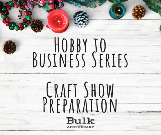Hobby to Business Series: Craft Show Season